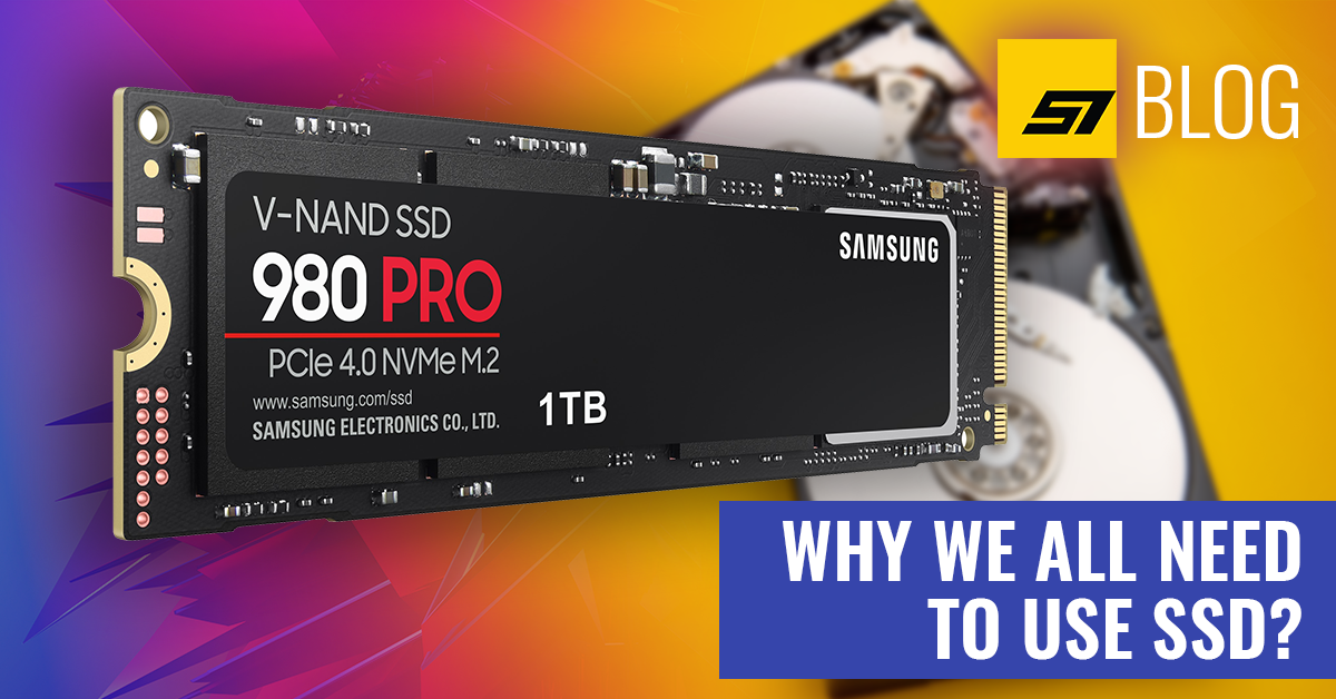 Why we all need to use SSD?