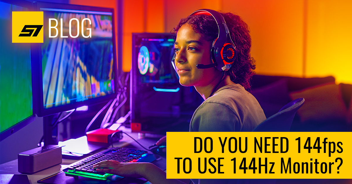 Do you need 144fps to use 144Hz Monitor?